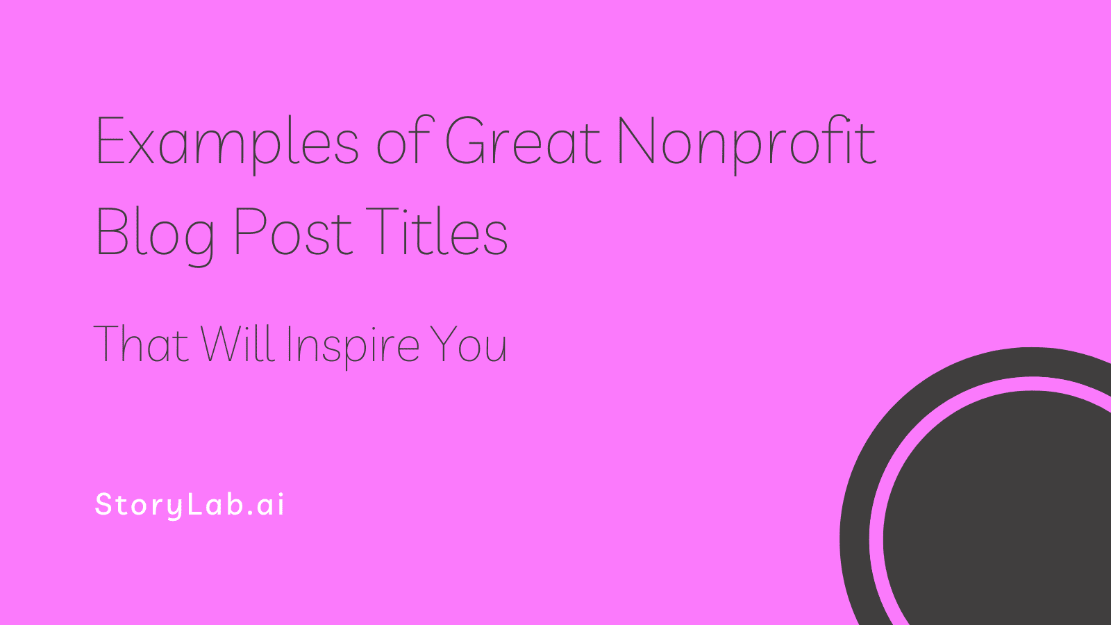 Examples of Great Nonprofit Blog Post Titles That Will Inspire You