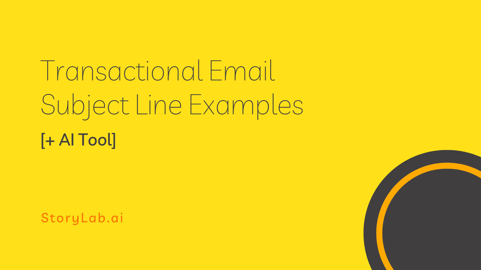 Catchy Transactional Email Subject Line Examples [+ AI Tool]