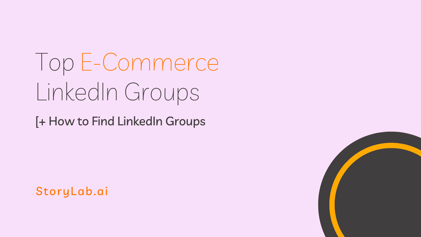 Top E-Commerce LinkedIn Groups [+ How to Find Groups]