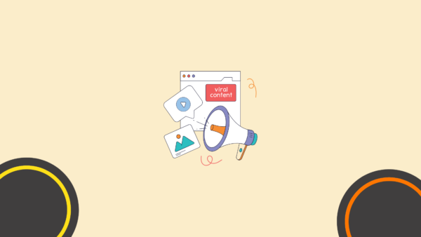 9 Secrets to Creating Killer Content That Goes Viral