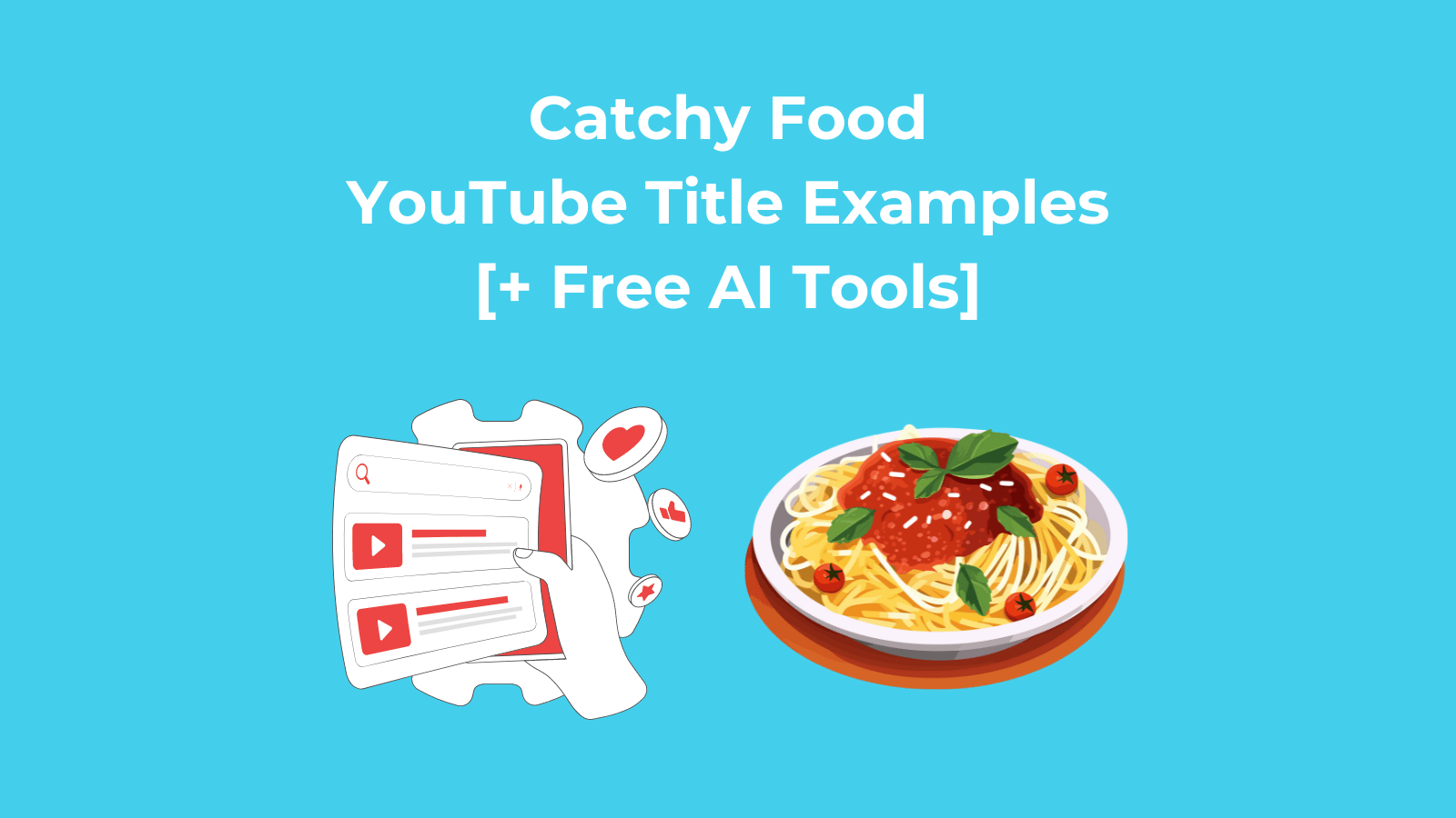 Examples of Catchy Food YouTube Video Titles [+ AI Tool]