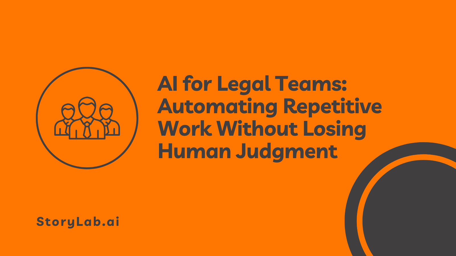 AI for Legal Teams: Automating Repetitive Work