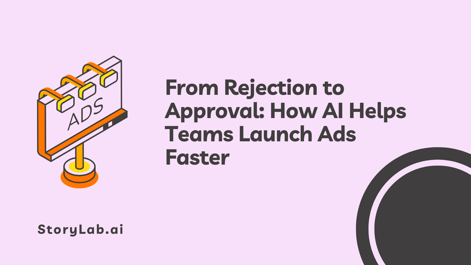 How AI Helps Teams Launch Ads Faster